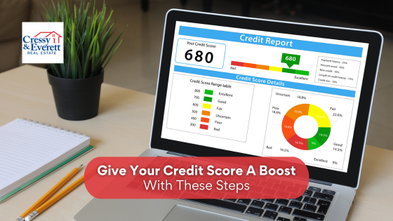 Give Your Credit Score A Boost With These Steps | Cressy & Everett Real ...
