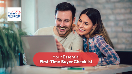 Your Essential First-Time Buyer Checklist | Cressy & Everett Real Estate