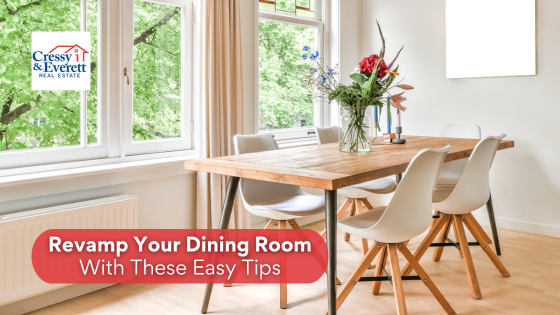 Revamp Your Dining Room With These Easy Tips | Cressy & Everett Real Estate